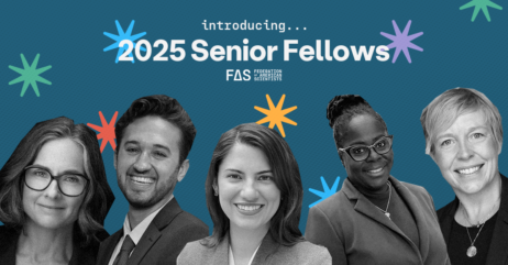 Meet our 2025 Senior Fellows - Federation of American Scientists